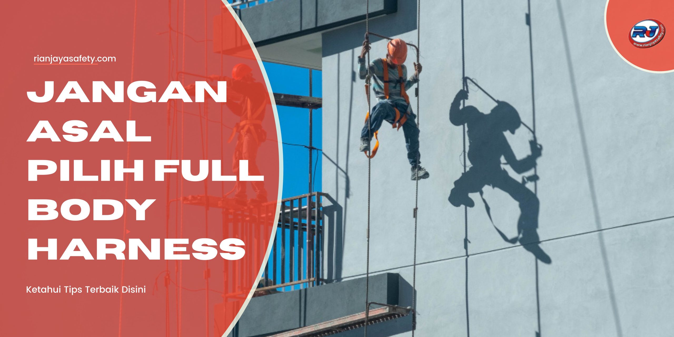Rekomendasi Merk Full Body Harness Terbaik - RIANJAYA